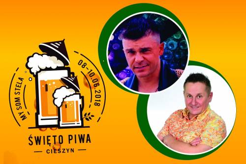 Wielkimi krokami zbliża się Cieszyńskie Święto Piwa